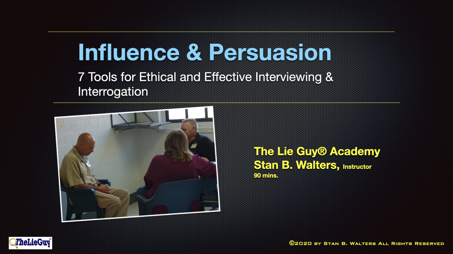 Interview and Interrogation Techniques | Influence & Persuasion